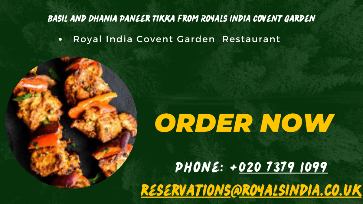 Basil and Dhania Paneer Tikka from Royals India Covent Garden - Royal's ...